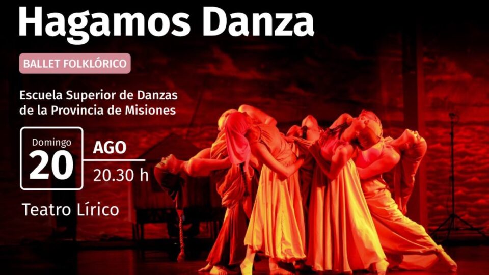 "Hagamos Danza" celebra hoy a la Escuela Superior de Danzas de Misiones | De la Tribuna TV